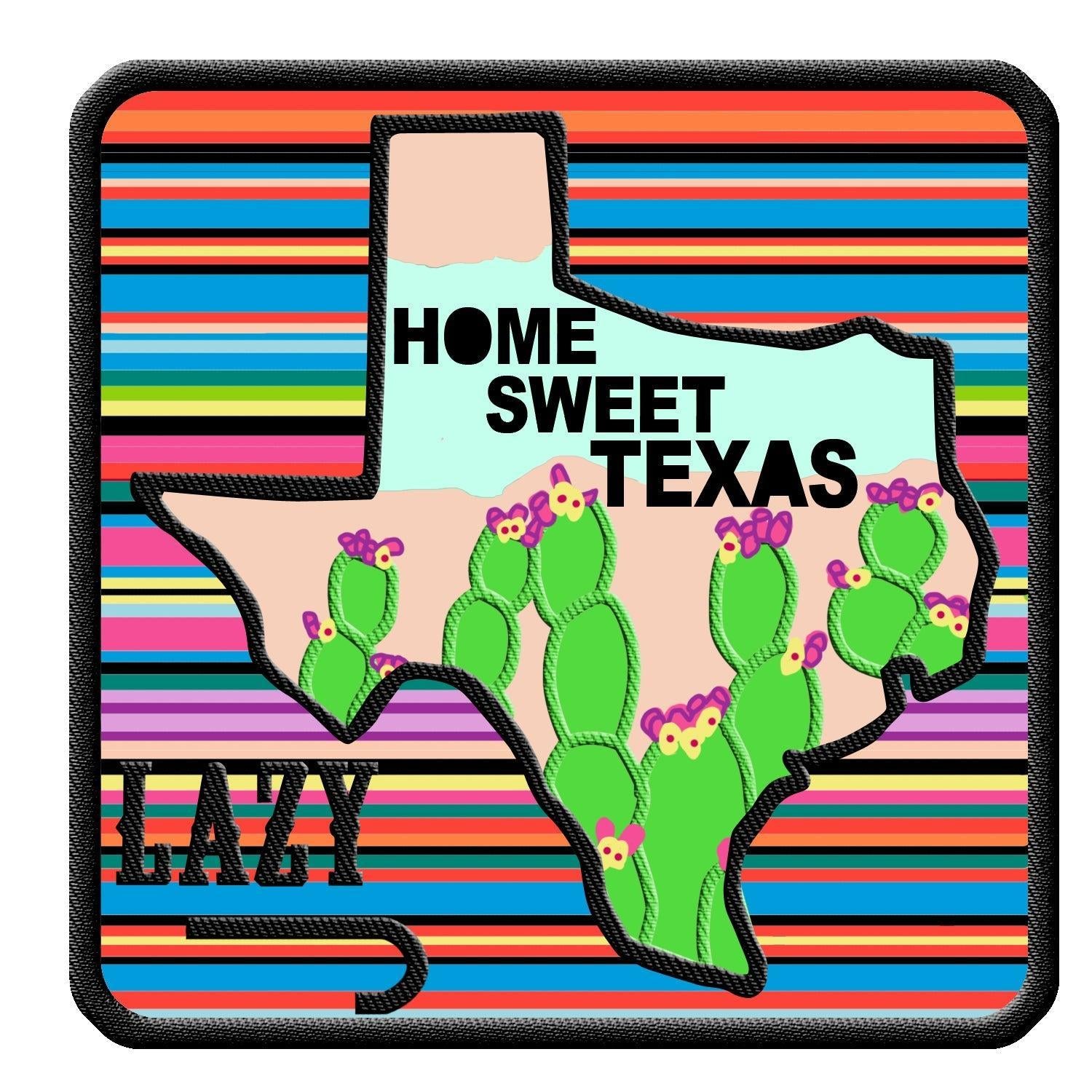 Home Sweet Texas Patch – Lazy J Ranch Wear